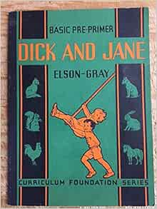Basic Pre-Primer Dick And Jane: Elson, William & Gray, William, Unknown ...