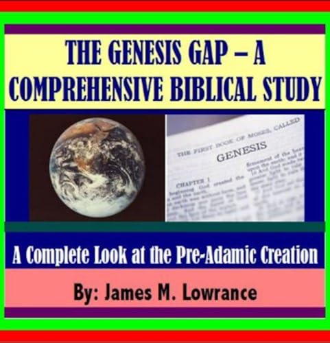 The “Genesis Gap” – A Comprehensive Biblical Study: A Complete Look at ...