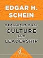 Organizational Culture and Leadership: Edgar H. Schein: 8601300283050 ...