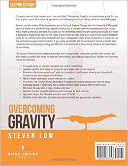 Overcoming Gravity: A Systematic Approach to Gymnastics and Bodyweight Strength (Second Edition ...