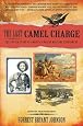 Amazon.com: The Last Camel Charge: The Untold Story of America's Desert ...