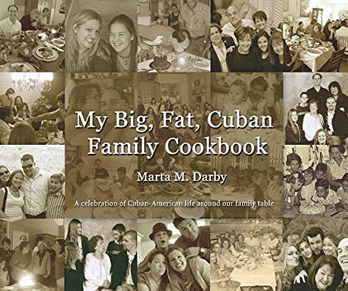 My Big, Fat, Cuban Family Cookbook: Marta M. Darby: 9781006694141 ...