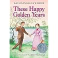 Amazon.com: These Happy Golden Years (Little House, 8): 9780064400084 ...