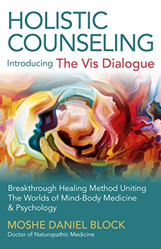 Holistic Counseling - Introducing "The Vis Dialogue": Breakthrough ...