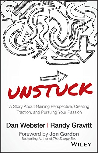 UNSTUCK: A Story About Gaining Perspective, Creating Traction, and ...