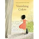 Vanishing Colors: Constance Ørbeck-Nilssen, Akin Duzakin: 9780802855183 ...