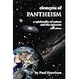 Elements of Pantheism: A Spirituality of Nature and the Universe ...