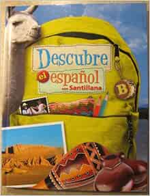 Descubre el Español con Santillana, Level B, Hard Cover (Text Book ...