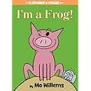 I'm a Frog! (An Elephant and Piggie Book): Mo Willems: 0884900068656 ...
