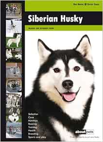 Siberian Husky (Dog Breed Expert Series): Various: 9789058218193 ...