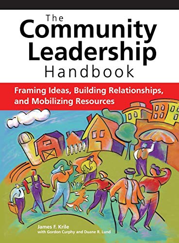 The Community Leadership Handbook: Framing Ideas, Building ...