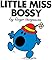 Little Miss Bossy (Mr. Men and Little Miss): Hargreaves, Roger ...