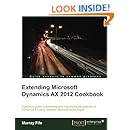 Amazon.com: Extending Microsoft Dynamics AX 2012 Cookbook (9781782168331): Murray Fife: Books