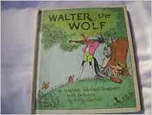 Walter the Wolf: Amazon.com: Books