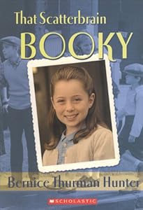 That Scatterbrain Booky by Bernice Thurman Hunter