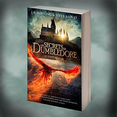 Les secrets de Dumbledore: Le texte du film: Rowling, J.K., Kloves ...
