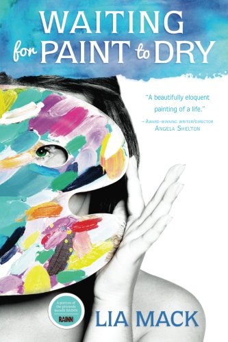 Waiting for Paint to Dry: Mack, Lia: 9781942428091: Amazon.com: Books