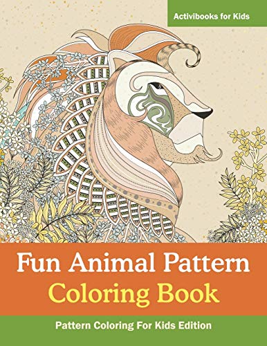 Fun Animal Pattern Coloring Book - Pattern Coloring For Kids Edition ...