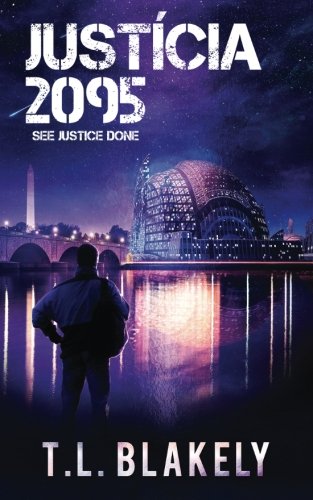 Justicia 2095: See Justice Done: Blakely, T.L.: 9781945670459: Amazon ...