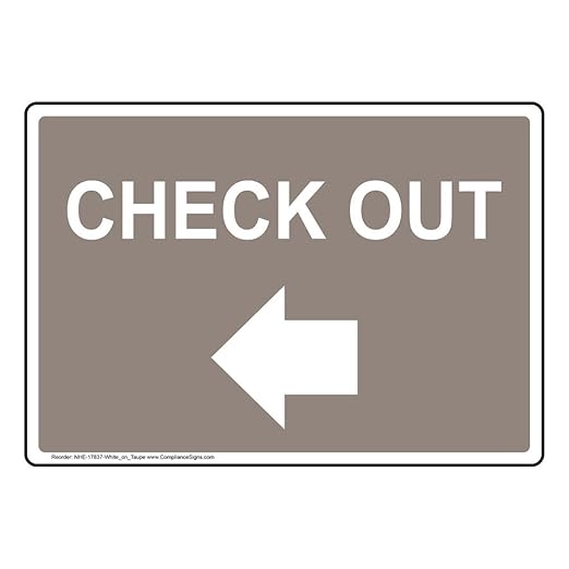 Check Out (with Left Arrow) Sign with Symbol, 10x7 in. Plastic for ...