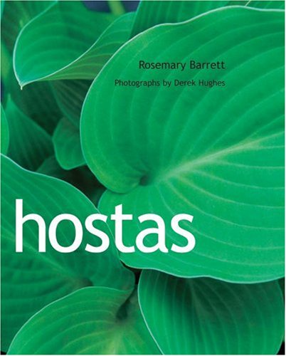 Hostas: Barrett, Rosemary, Hughes, Derek: 9781552978863: Amazon.com: Books