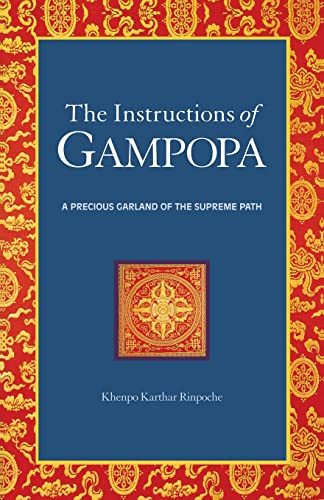 The Instructions of Gampopa: A Precious Garland of the Supreme Path ...