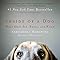 Inside of a Dog: What Dogs See, Smell, and Know: Alexandra Horowitz ...