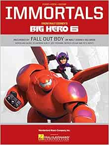 Fall Out Boys - Immortals (from Walt Disney's Big Hero 6) - Piano/Vocal ...