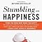 Stumbling on Happiness: Gilbert, Daniel: 9780676978582: Books - Amazon.ca
