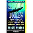 Shadow Divers: The True Adventure of Two Americans Who Risked ...