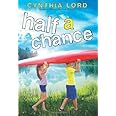 Half a Chance: Lord, Cynthia: 9780545035330: Books - Amazon.ca
