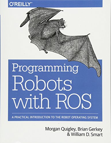 Programming Robots with ROS: A Practical Introduction to the Robot ...