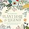 Plant Lore and Legend: The Wisdom and Wonder of Plants and Flowers ...