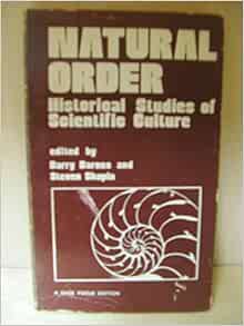 Amazon.com: Natural Order: Historical Studies of Scientific Culture ...