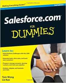Salesforce.com For Dummies: Tom Wong, Liz Kao: 9780470318126: Amazon ...