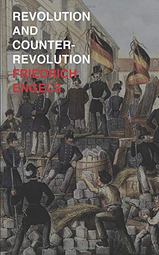 Revolution and Counter-Revolution: Engels, Friedrich: 9789811442292 ...