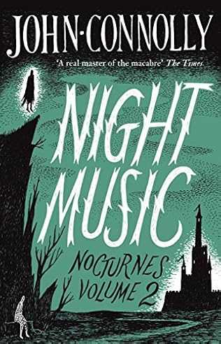 Night Music (Nocturnes, book 2) by John Connolly