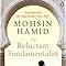 The Reluctant Fundamentalist: Amazon.co.uk: Mohsin Hamid: 9780141029542 ...