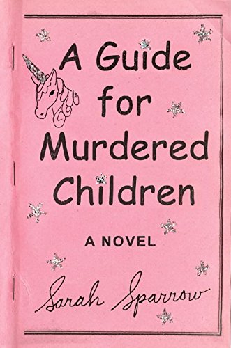 A Guide For Murdered Children: 9781524743833: Amazon.com: Books