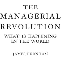 Amazon.com: The Managerial Revolution: What is Happening in the World ...