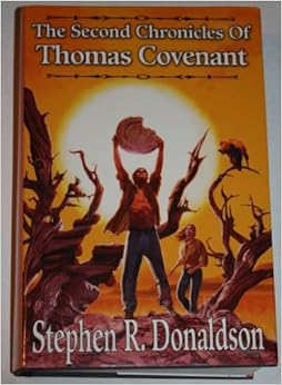 The Second Chronicles of Thomas Covenant: Stephen R. Donaldson ...