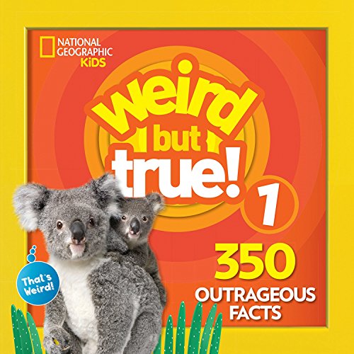Weird But True ! 1, 350 Outrageous Facts: Kids, National: 9781426331046 ...