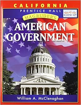 Magruder's American Government: California Edition: McClenaghan ...