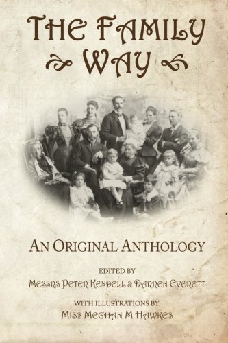 The Family Way: An Original Anthology: Kendell, Peter, Everett, Darren ...