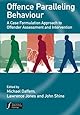Offence Paralleling Behaviour: A Case Formulation Approach to Offender ...