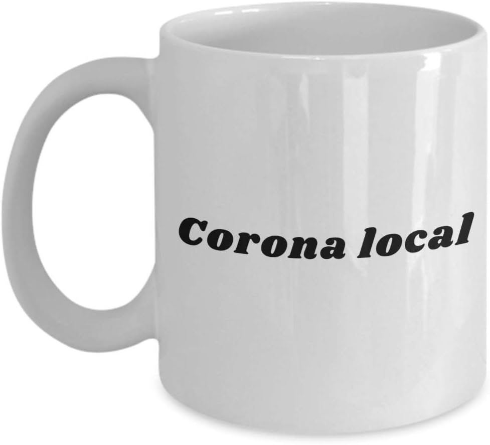 Amazon.com: Funny Corona Mug Community Lover Coffee Cup Local Idea ...