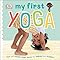 My First Yoga: DK: 9781465490506: Amazon.com: Books