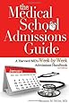 The Medical School Admissions Guide: A Harvard MD's Week-By-Week ...