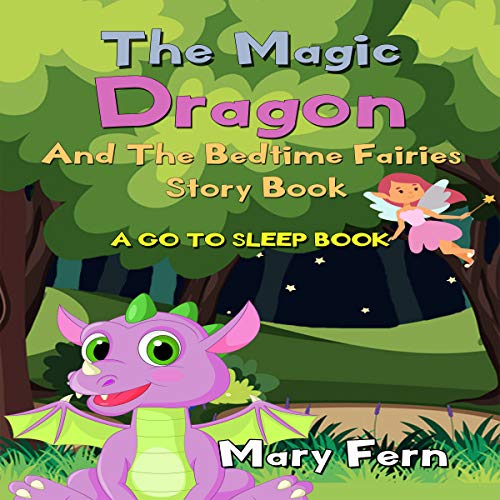 The Magic Dragon and the Bedtime Fairies Story Book - a Go to Sleep ...
