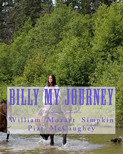 billy my journey: billy life book 1: McCaughey, mr William Simpkin ...